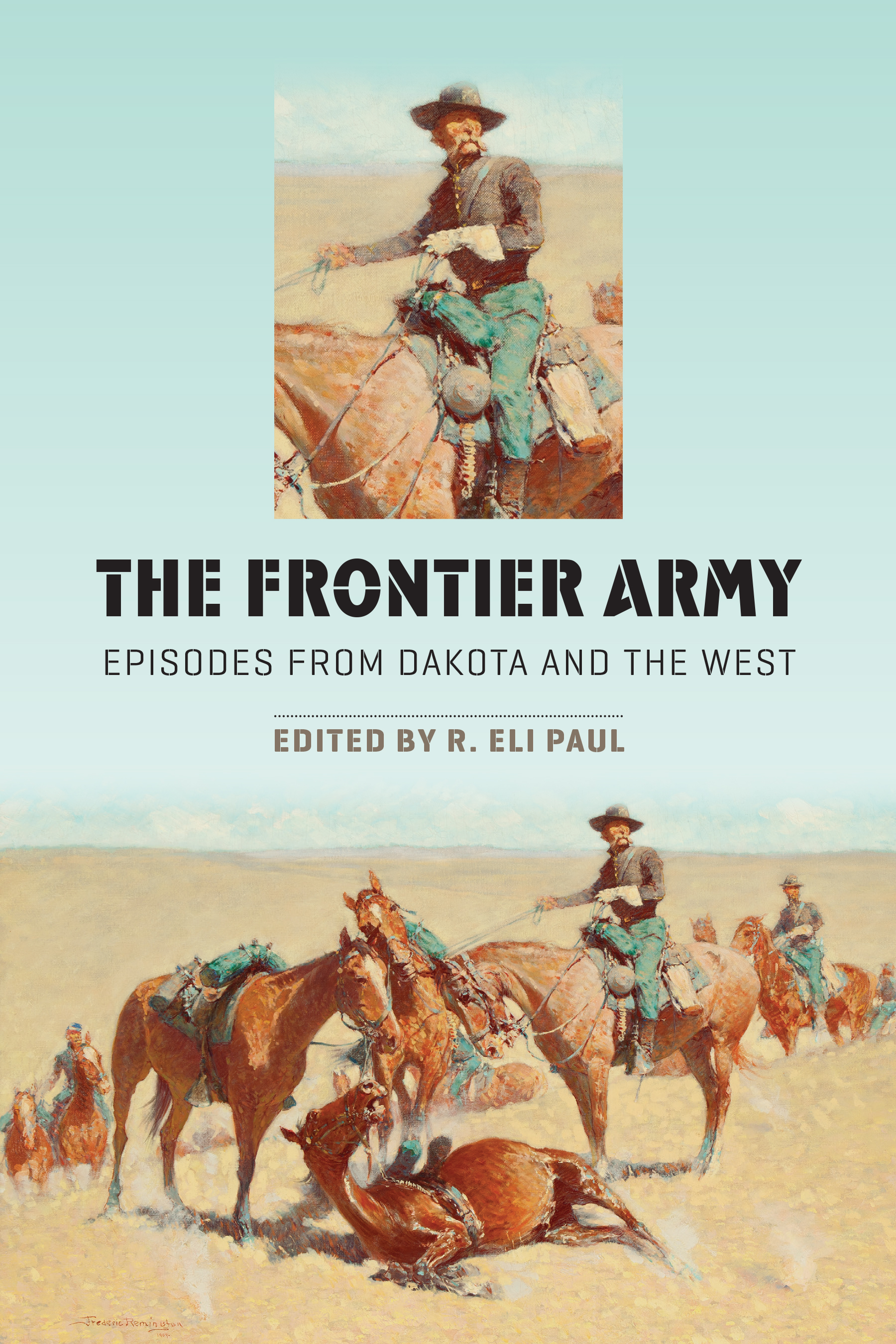 New Book on the Frontier Army Released by State Historical Society ...