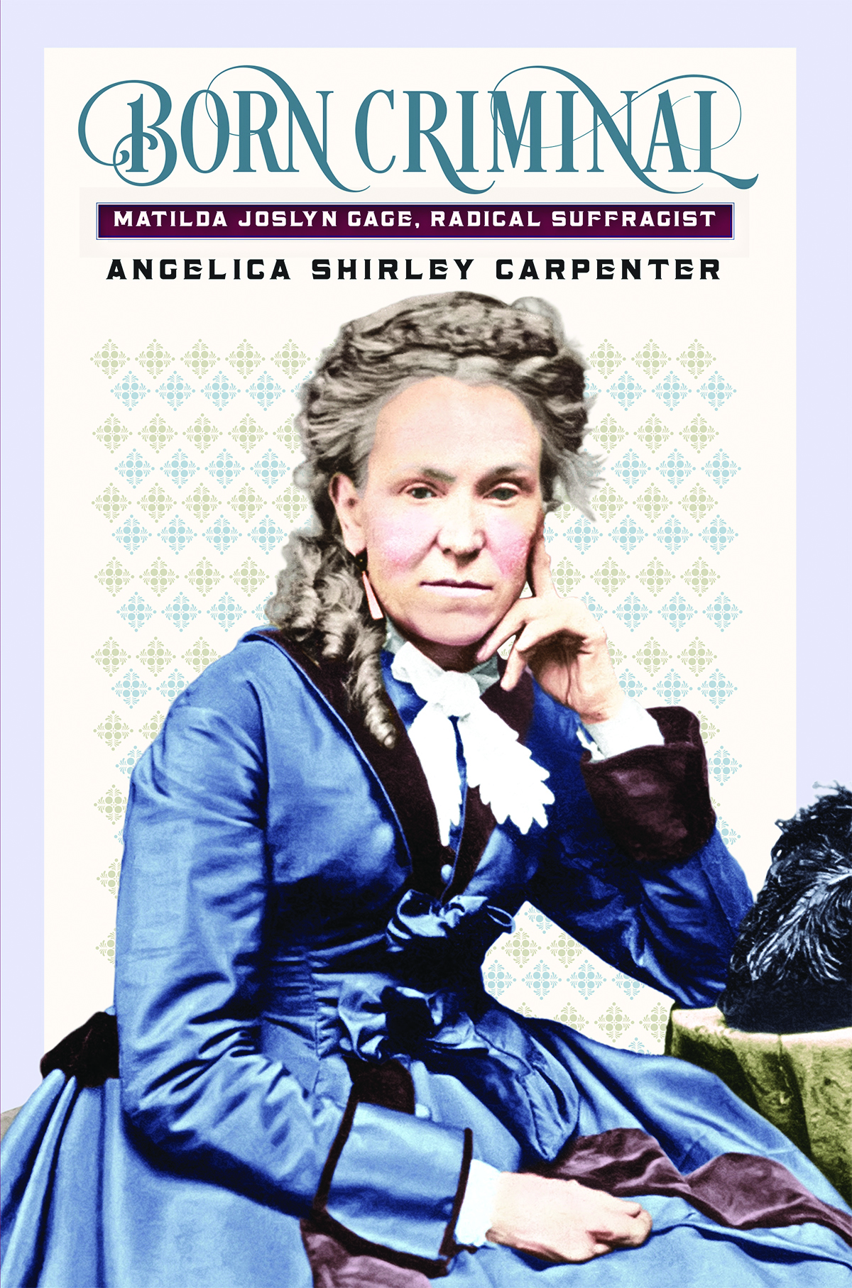 Radical Suffragist Matilda Joslyn Gage is Remembered in New Biography ...